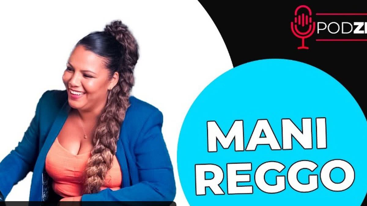 Esposa de Davi, Mani Reggo participa do PodZé nesta segunda-feira ...
