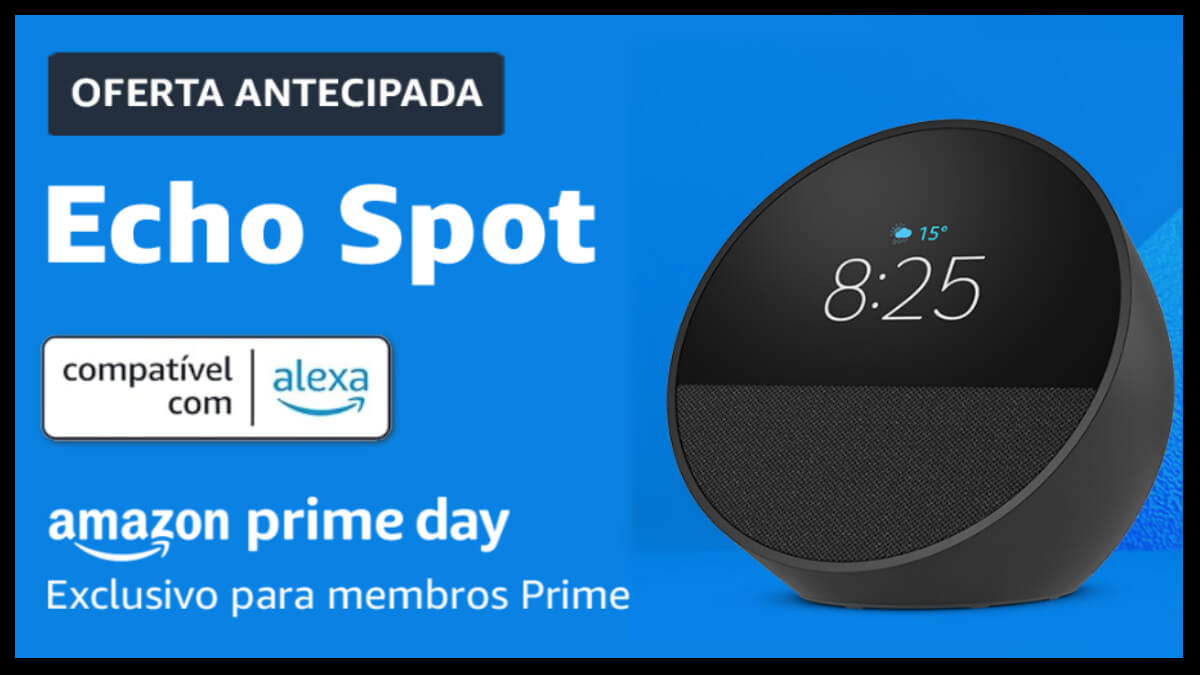 Oferta antecipada Prime Day: desconto de 22% no Echo Spot com Alexa